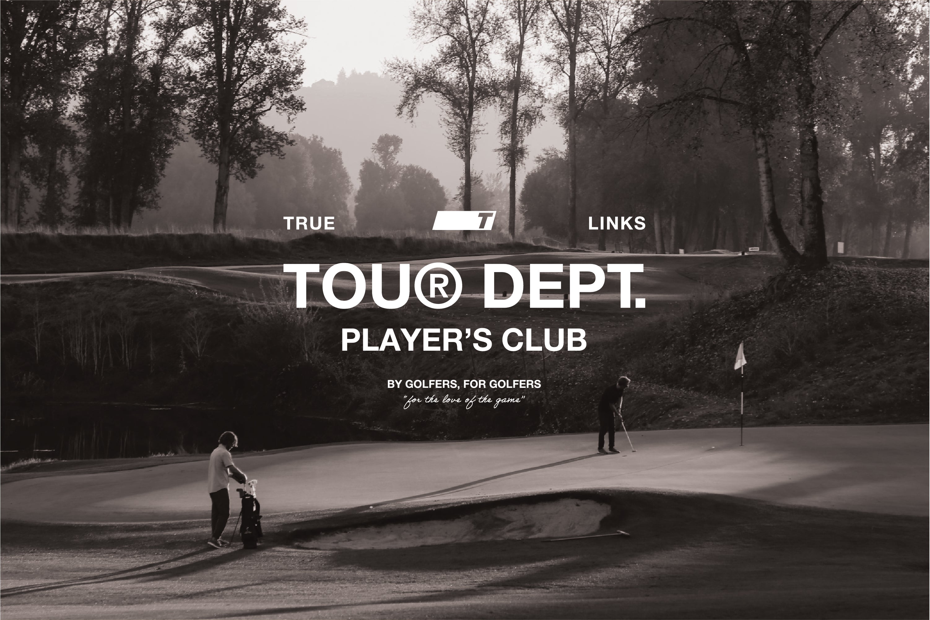 TRUE linkswear™ | TOUR DEPT. VIP Program